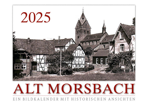 Alt Morsbach 2025 - Kalender Manufaktur