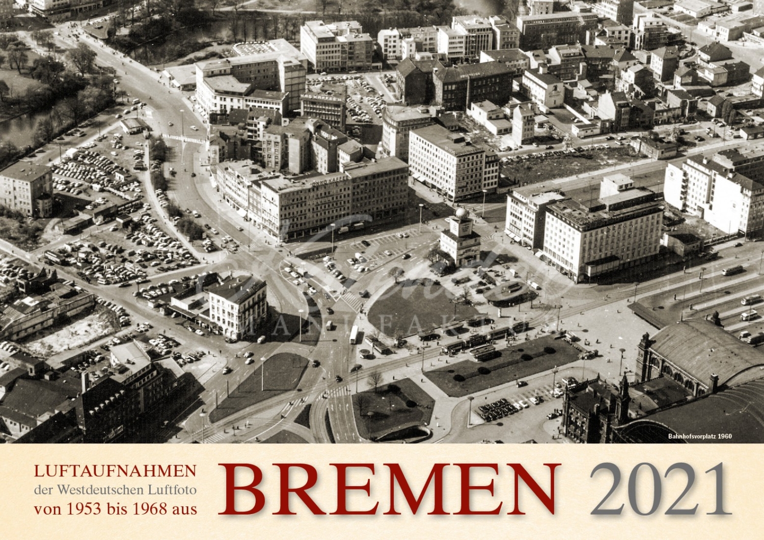 Bremen 2021 - Kalender Manufaktur
