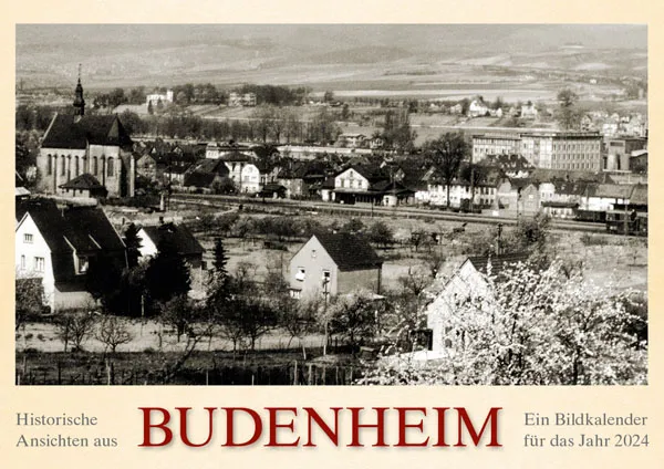 Historische Ansichten aus Budenheim 2024 - Kalender Manufaktur