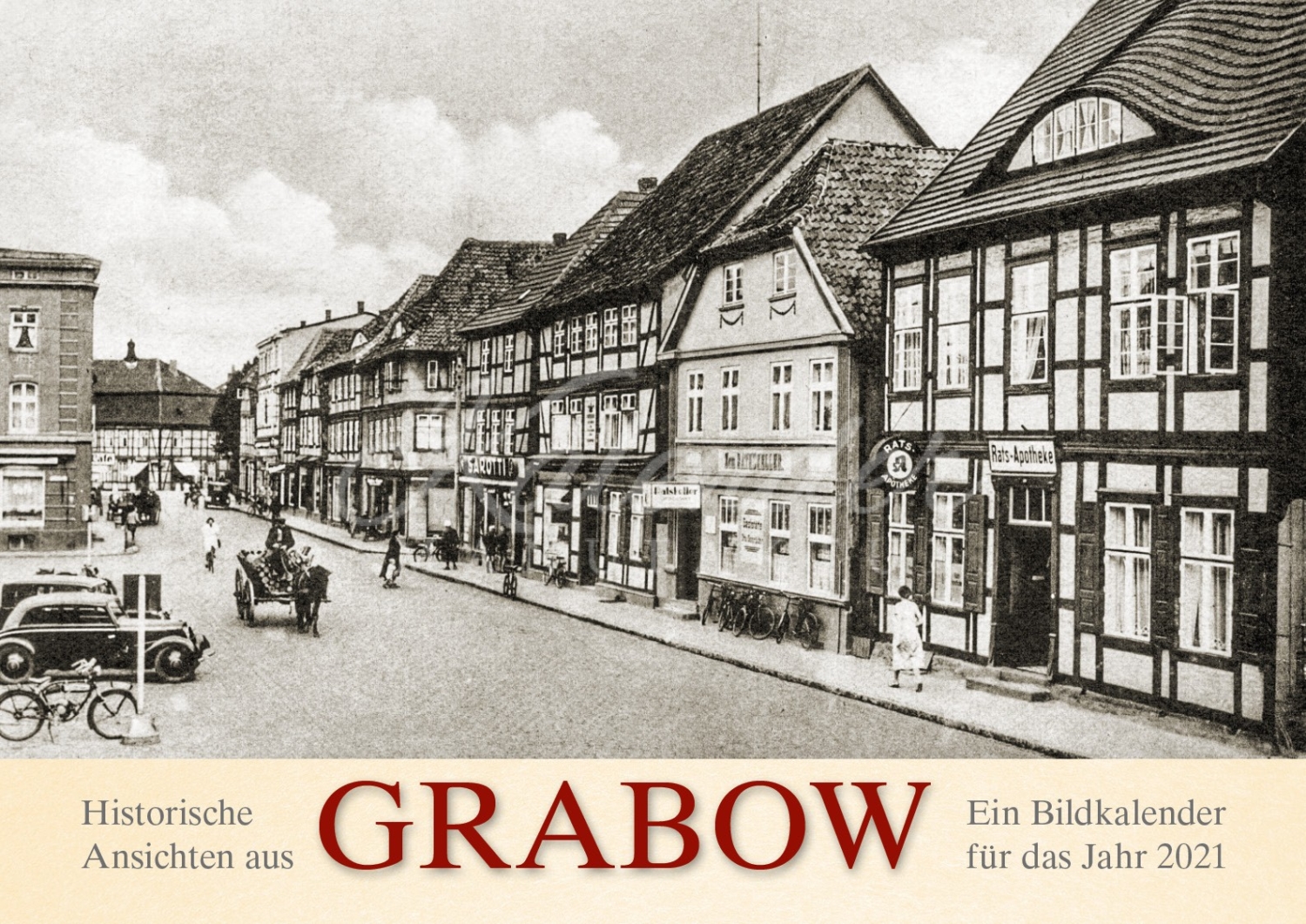 Historische Ansichten aus Grabow - 2021 - Kalender Manufaktur Historische Ansichten aus Grabow - 2021 - Kalender Manufaktur