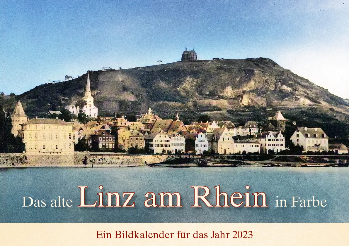 Das alte Linz am Rhein in Farbe - Kalender Manufaktur