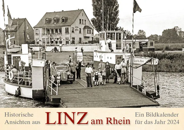 Historische Ansichten aus Linz am Rhein 2024 - Kalender Manufaktur Historische Ansichten aus Linz am Rhein 2024 - Kalender Manufaktur