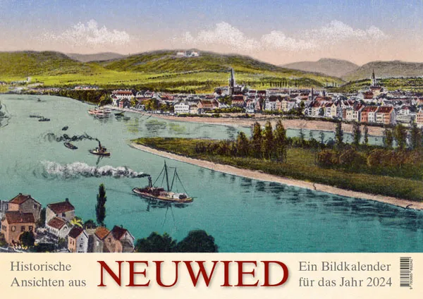 Historische Ansichten aus Neuwied 2024 - Kalender Manufaktur Historische Ansichten aus Neuwied 2024 - Kalender Manufaktur
