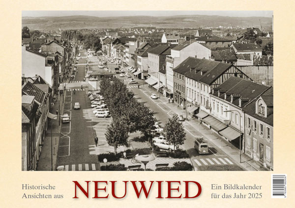 Historische Ansichten aus Neuwied 2025 - Kalender Manufaktur Historische Ansichten aus Neuwied 2025 - Kalender Manufaktur