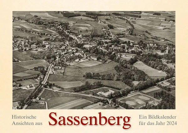Historische Ansichten aus Sassenberg 2024 - Kalender Manufaktur
