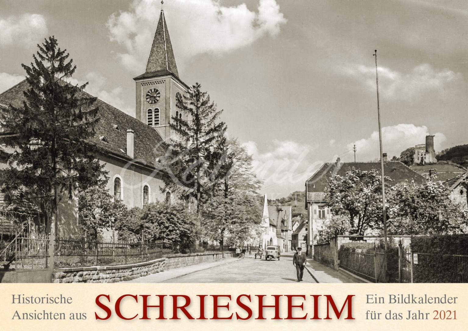 Historische Ansichten aus Schriesheim - 2021 - Kalender Manufaktur Historische Ansichten aus Schriesheim - 2021 - Kalender Manufaktur